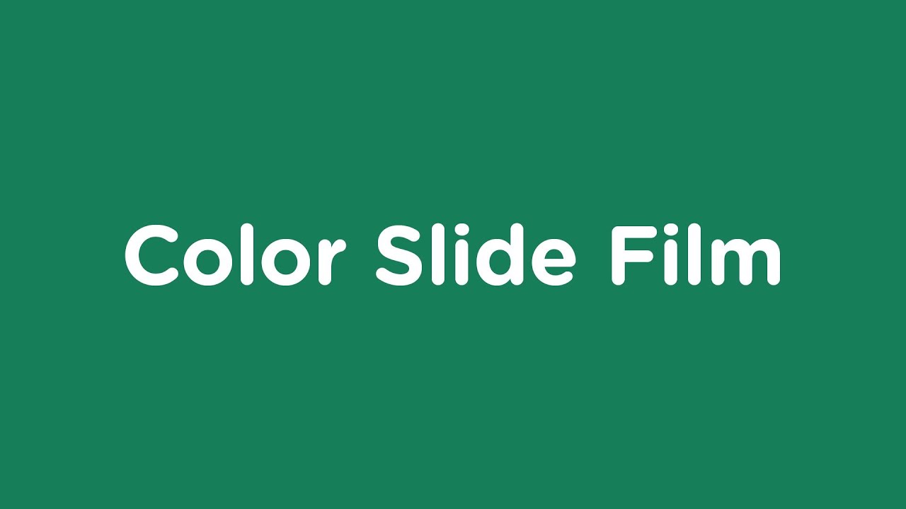 E6 Color Slide Film Youtube