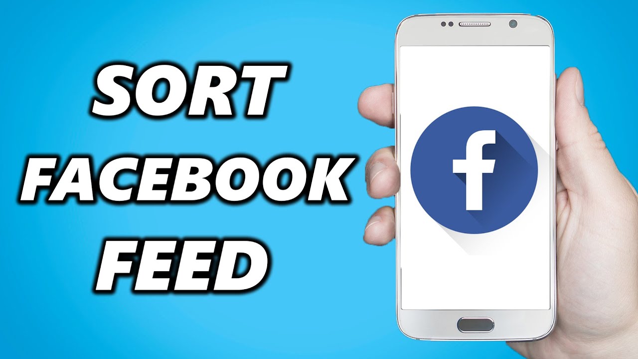 How To Sort Your Facebook Feed By Most Recent Youtube