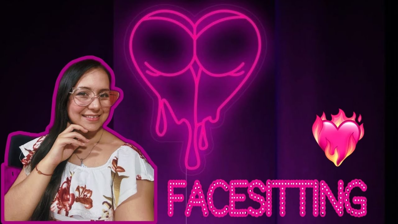 Que Es El Facesitting Atrévete A Innovar Youtube