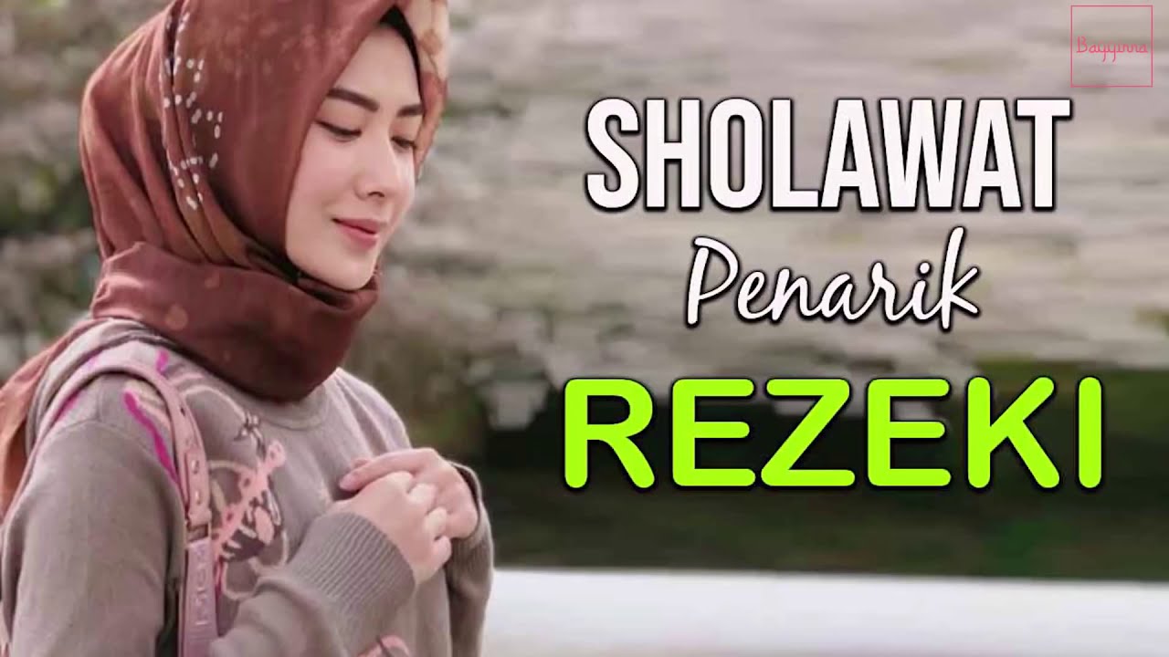 Sholawat Penarik Rezeki Youtube