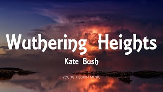 Kate Bush Wuthering Heights Lyrics Young Pilgrim Music Mp3 Music & Mp4 ...