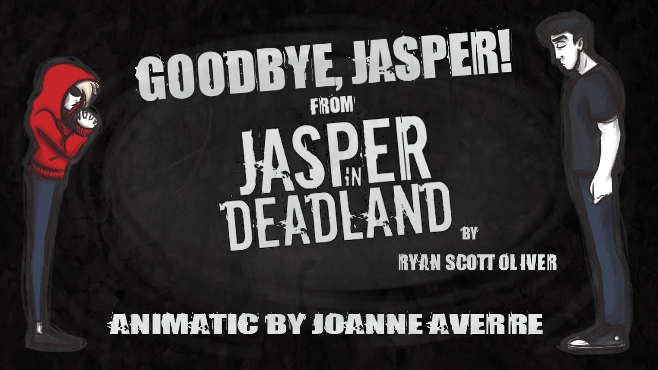 Goodbye Jasper Jasper In Deadland Animatic Youtube Music