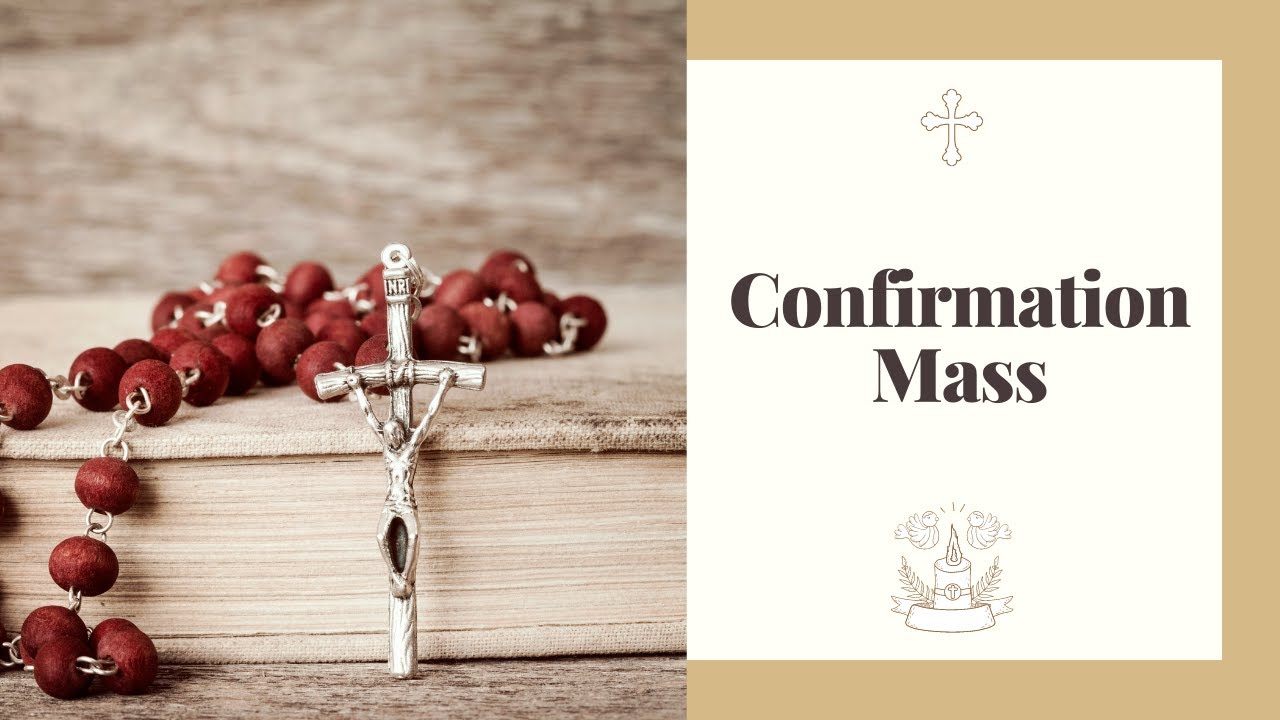 Confirmation Mass Youtube