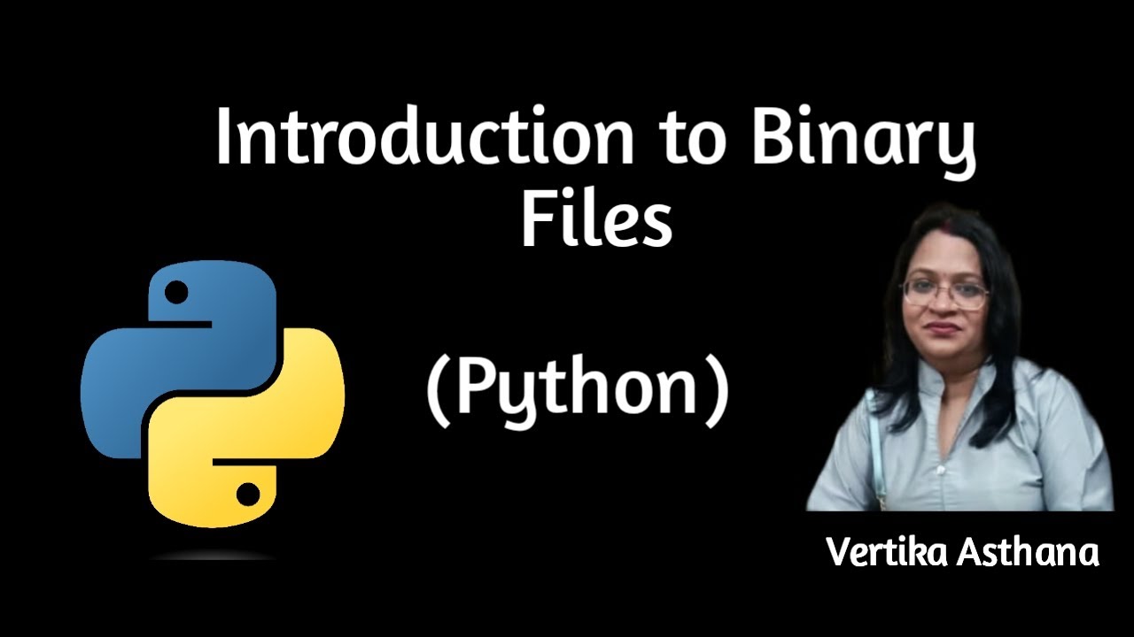 Introduction To Binary Files Youtube
