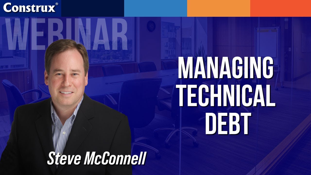 Managing Technical Debt Steve Mcconnell Youtube