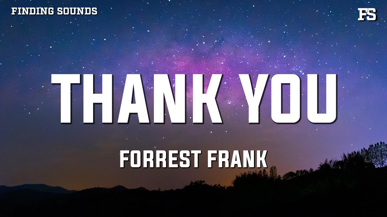 Forrest Frank Thank You Lyrics Youtube