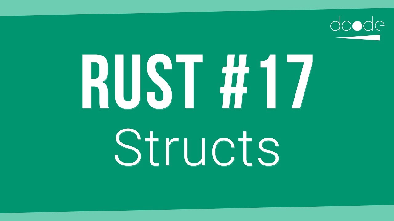 Rust Programming Tutorial 17 Structs Youtube