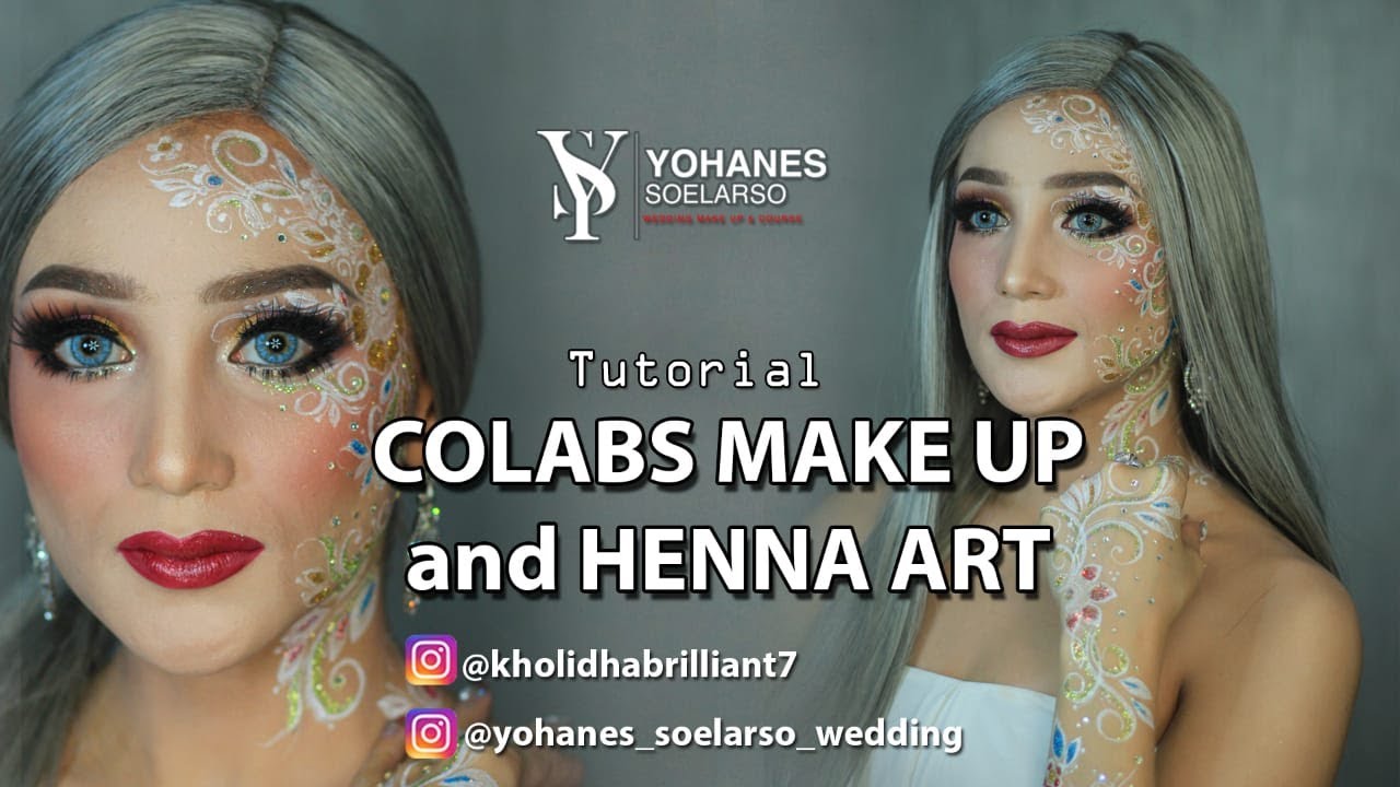 Colabs Tutorial Make Up Henna Art Youtube