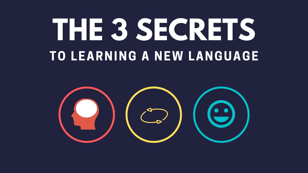 3 Secrets To Learning A New Language Become Fluent Faster Youtube