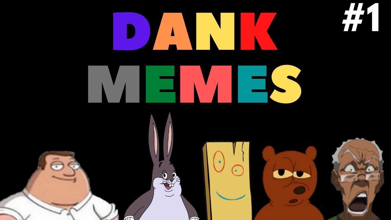 Dank Memes Compilation 1 Youtube
