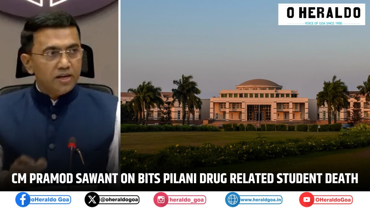 Cm Pramod Sawant On Bits Pilani Drug Related Student Death Youtube
