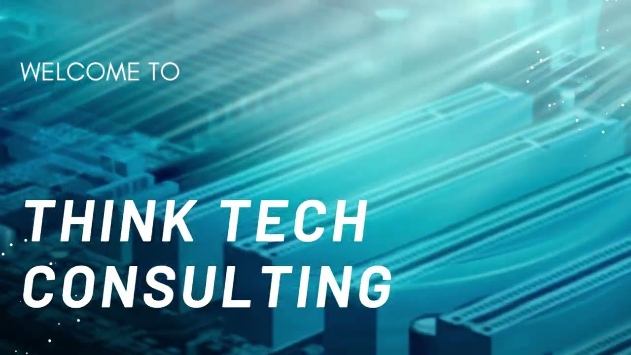 Think Tech Consulting Intro Youtube