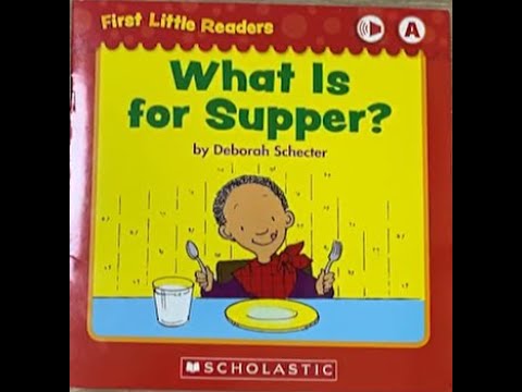 First Little Reader What Is For Supper Youtube