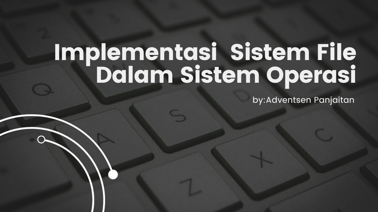 Implementasi Sistem File Dalam Sistem Operasi Youtube