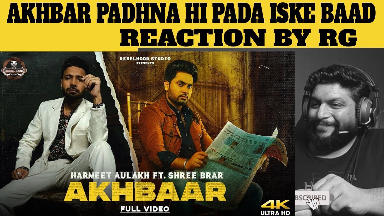 Akhbaar Official Video Harmeet Aulakh Ft Shree Brar Gurlez Akhtar