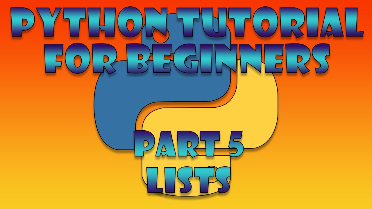 Python Beginner Tutorial Part 5 Lists Youtube