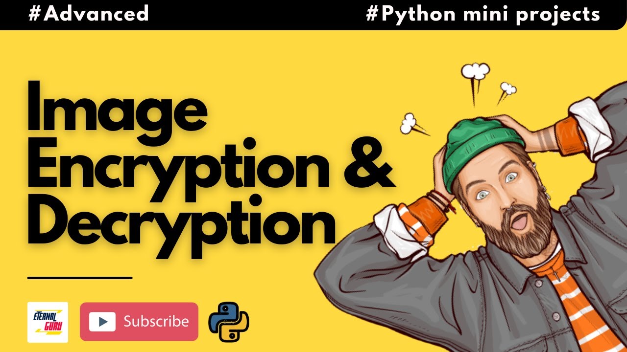 5 Image Encryption Decryption Advanced Python Mini Project For