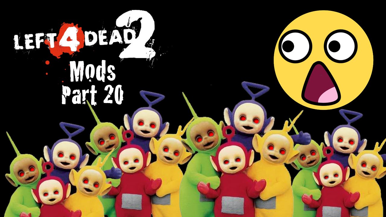 Left 4 Dead 2 Mods A Zombie Teletubbie Horde Has Appeared Part 20