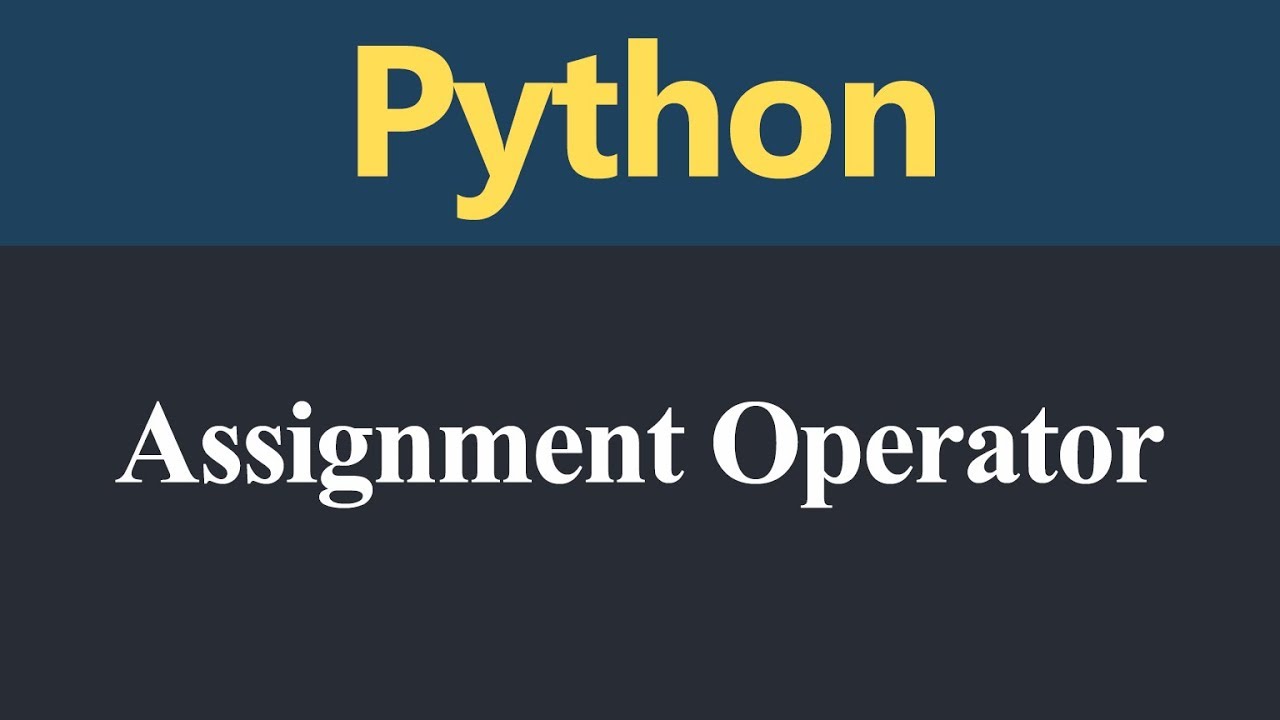 Assignment Operators In Python Hindi Youtube