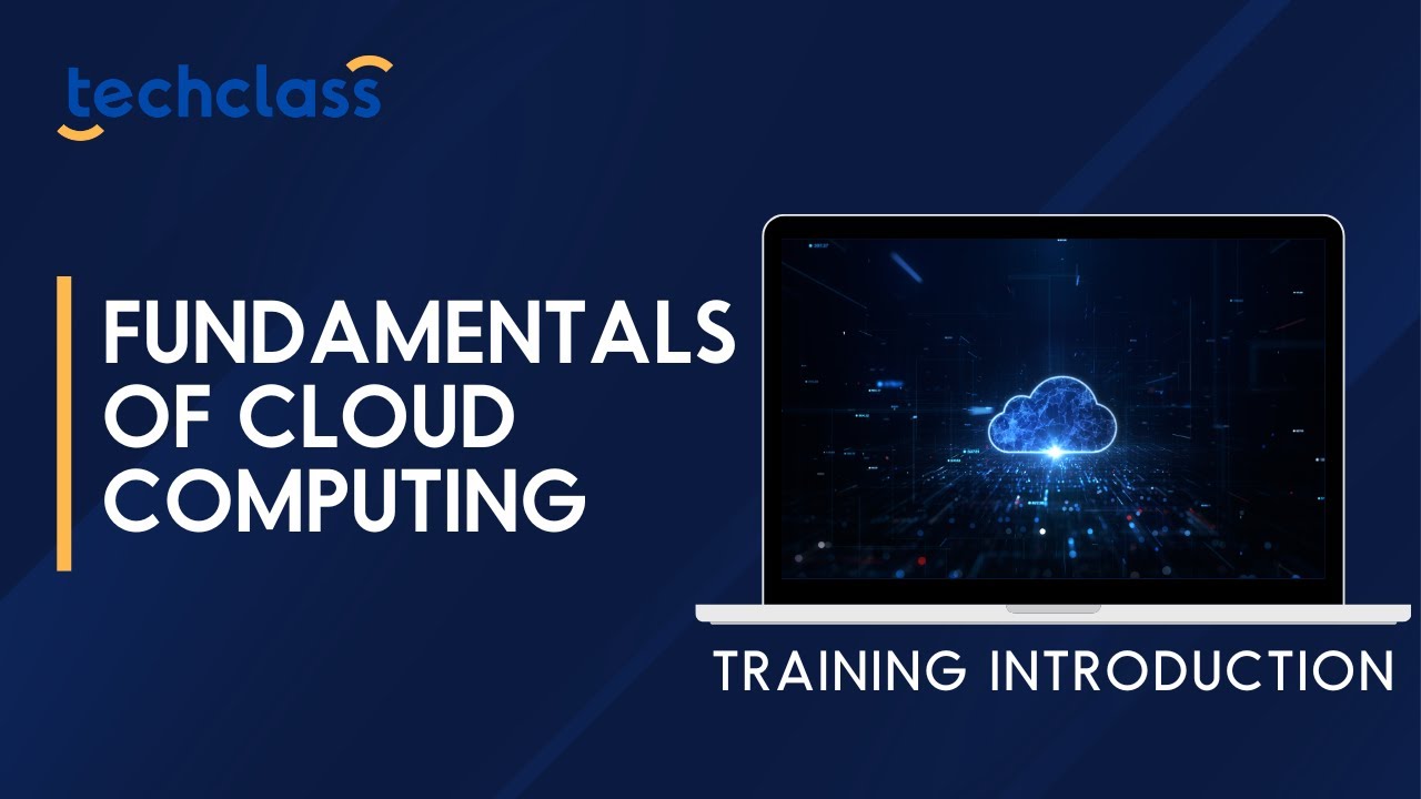 Fundamentals Of Cloud Computing Training Introduction Video Youtube