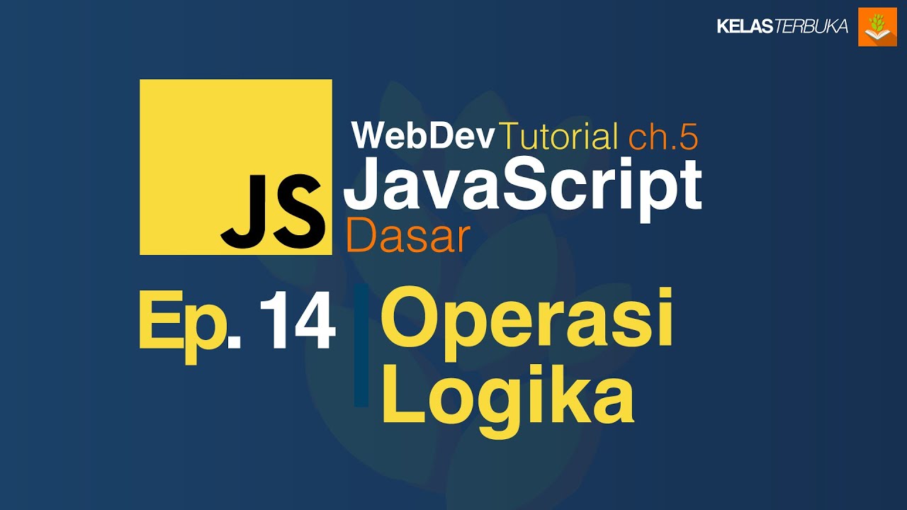 Belajar Javascript Dasar 14 Operasi Logika Youtube