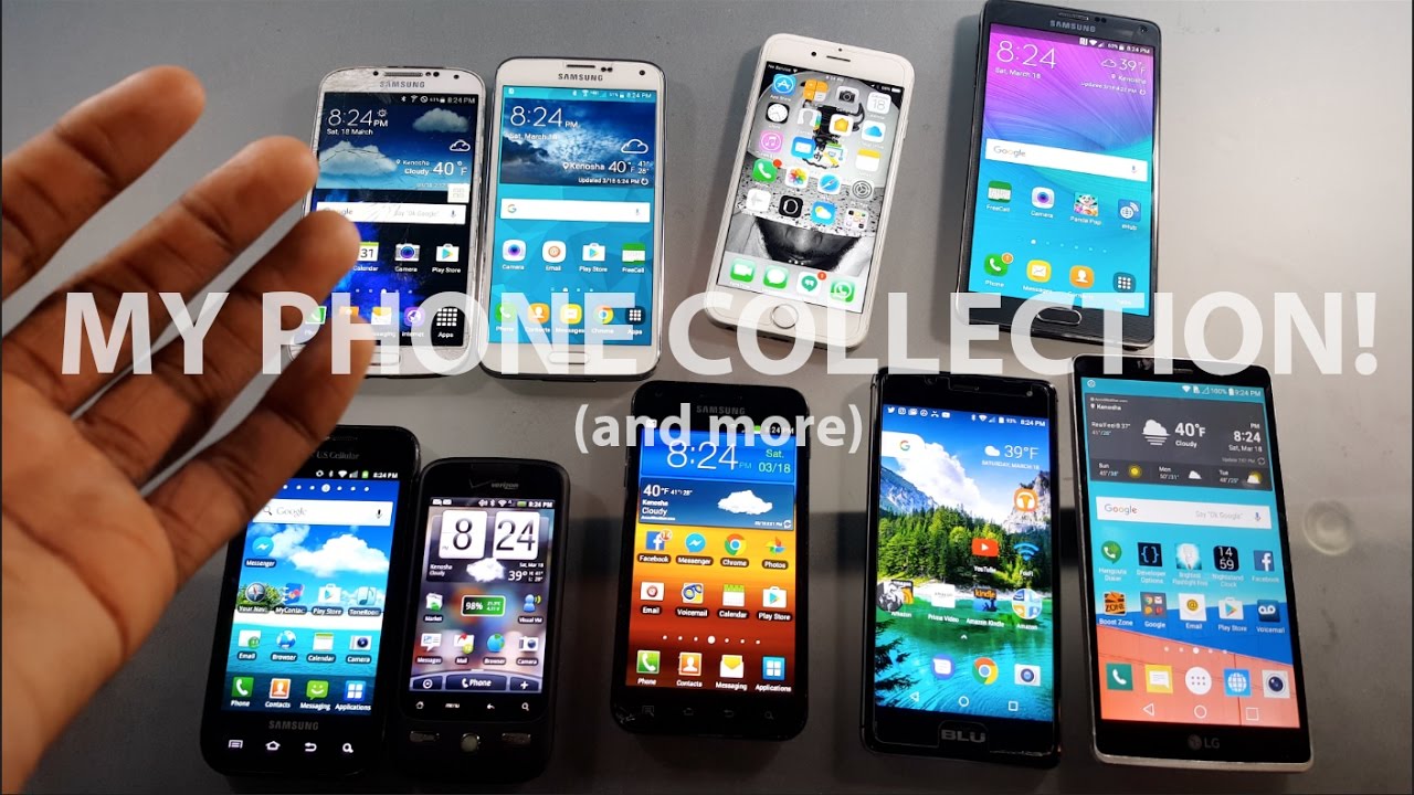 My Phone Collection 2017 Edition Youtube