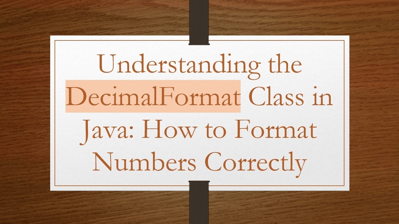 Understanding The Decimalformat Class In Java How To Format Numbers