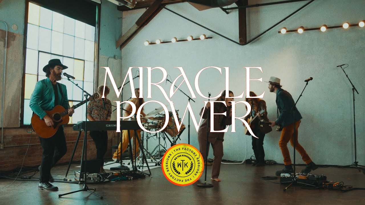 We The Kingdom Miracle Power The Factory Sessions Chords Chordify