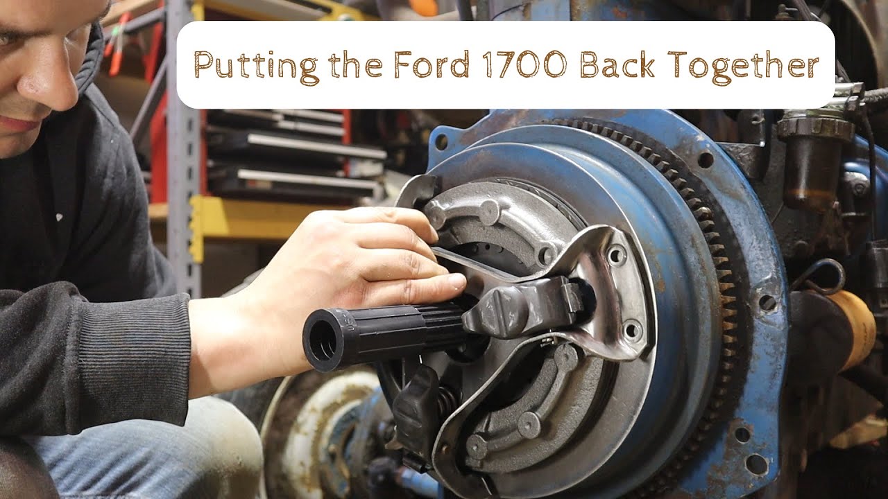 Ford 1700 Clutch Assembly Youtube