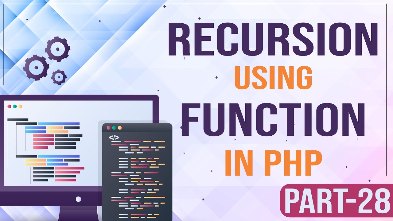 Recursion Of Function In Php Learn Php Programming Php For