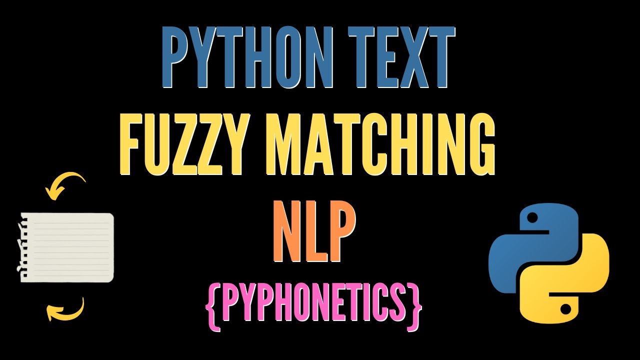 Python Text Fuzzy Matching Nlp String Matching Pyphonetics Applied