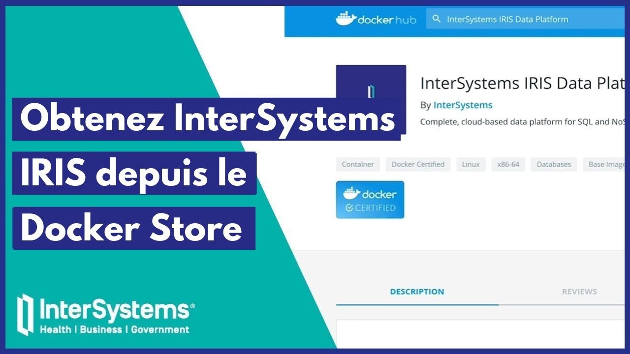 Obtenez Intersystems Iris Depuis Le Docker Store Youtube