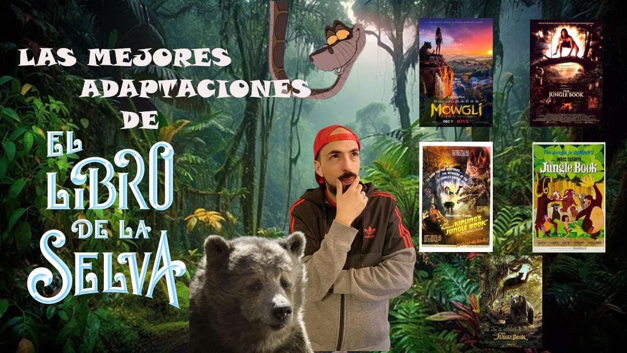 El Libro De La Selva Cuál Es La Mejor Pelicula Novela De Rudyard