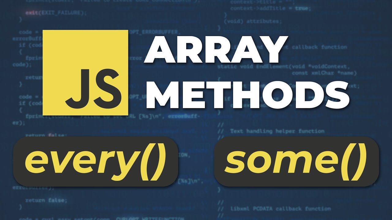 Javascript Array Methods Every And Some Youtube