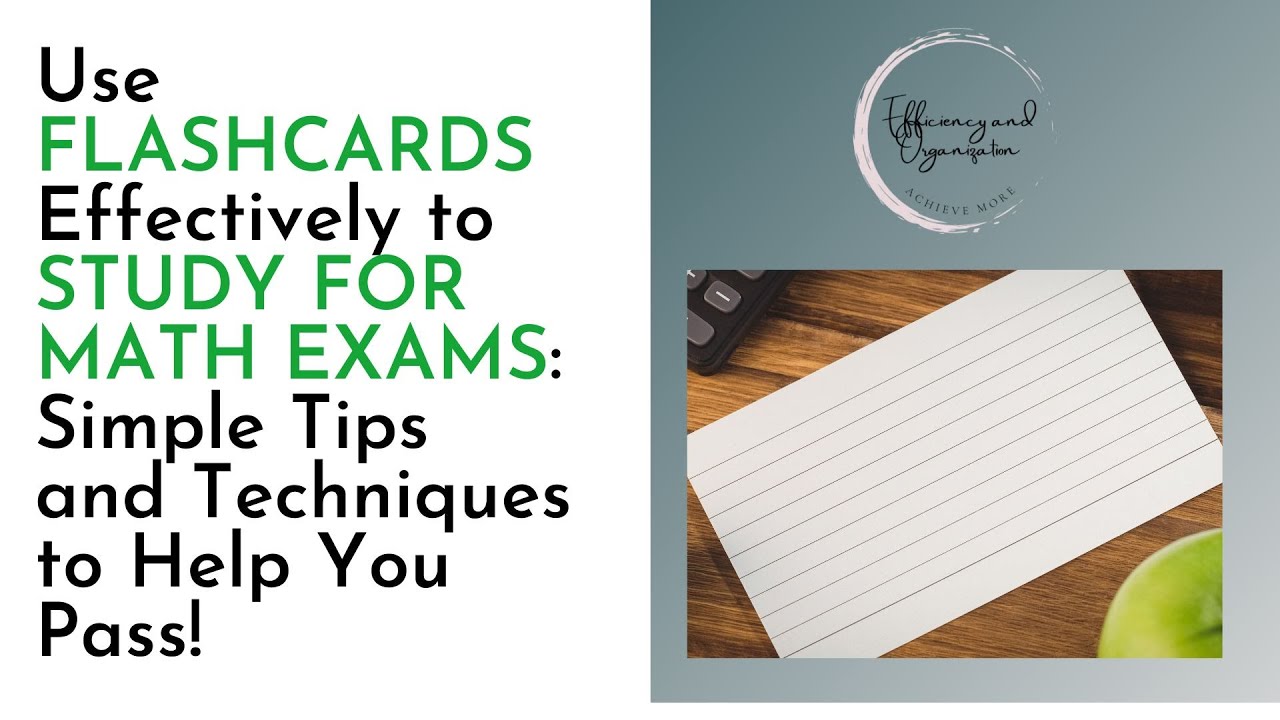 Use Flashcards Effectively To Study For Math Exams Simple Tips And