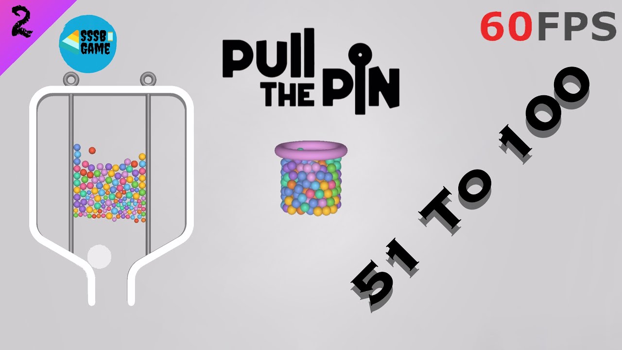 Pull The Pin Level 51 To 100 Ios Android Walkthrough Youtube