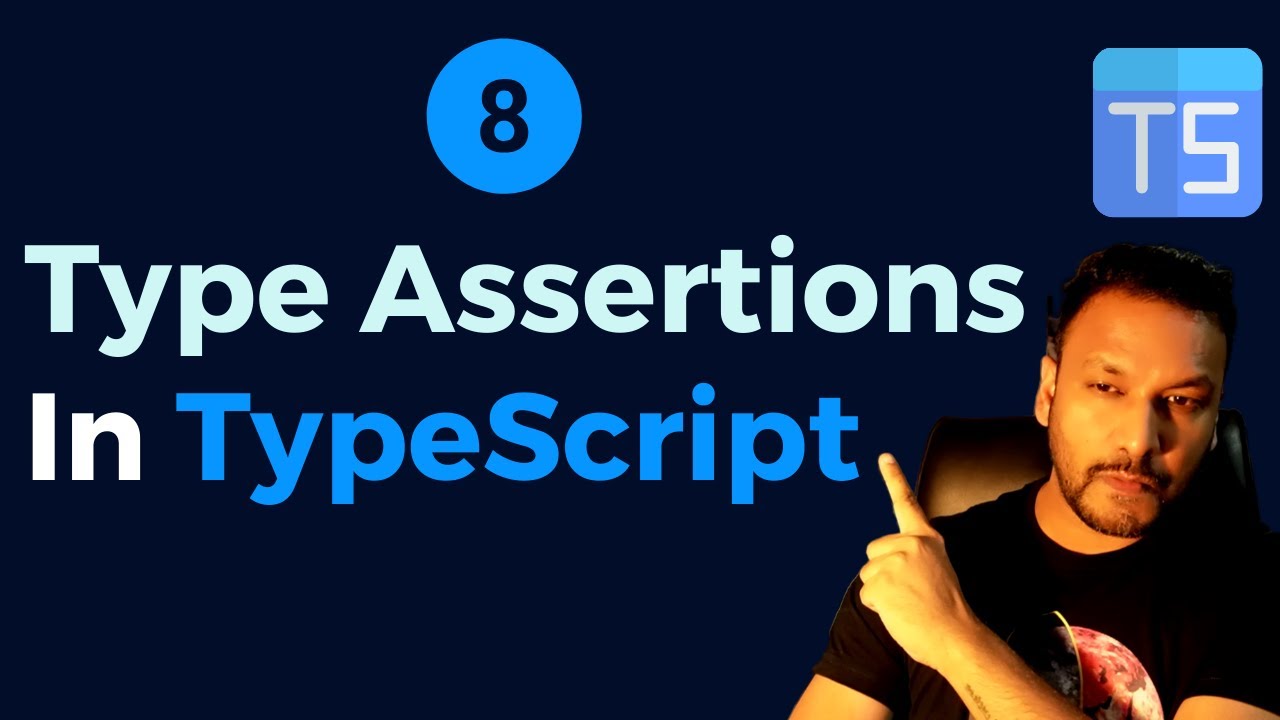 8 Type Assertions In Typescript Type Casting Youtube