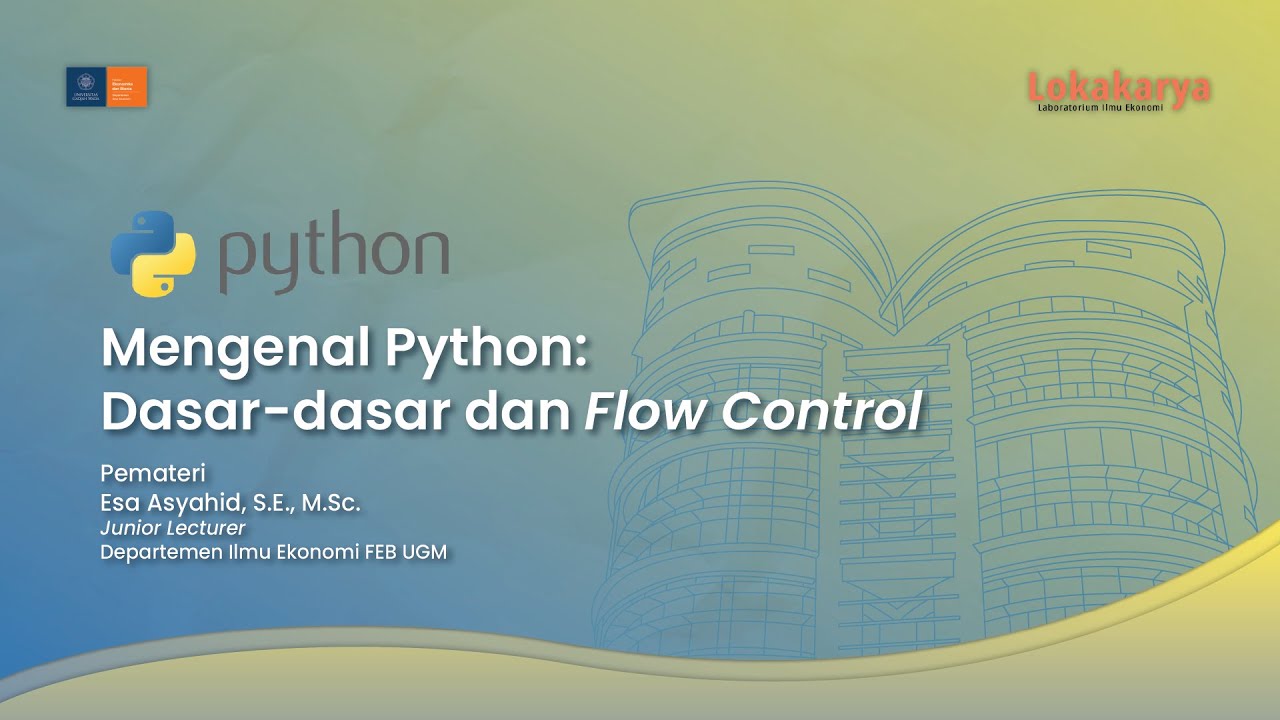 Training Python Sesi 1 Mengenal Python Dasar Dasar Dan Flow Control