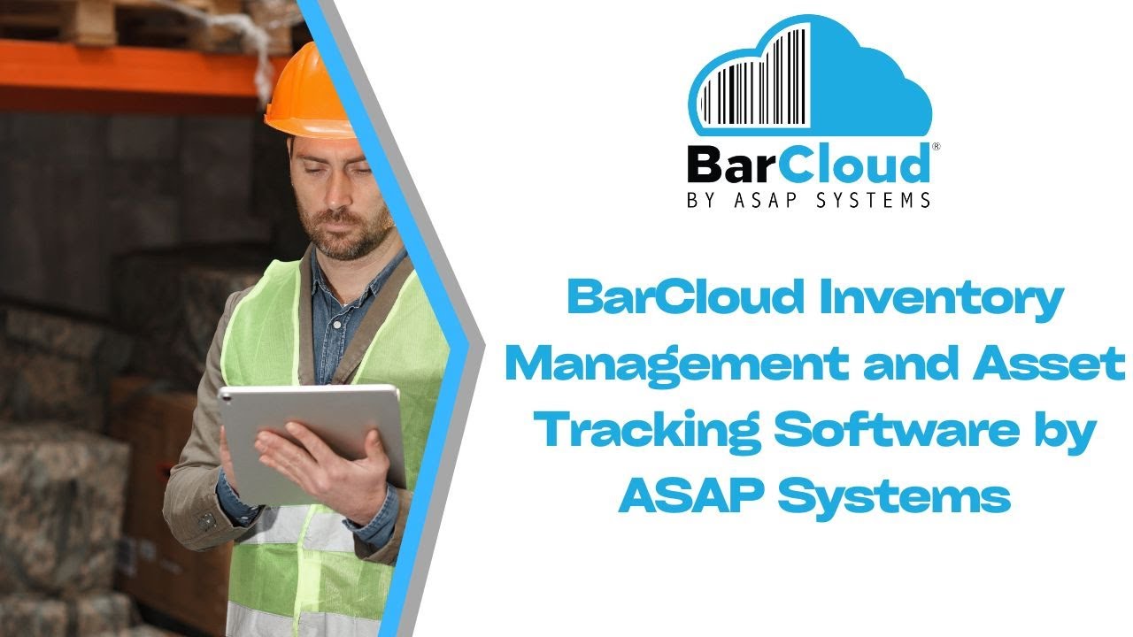Barcloud Inventory Management And Asset Tracking Software By Asap