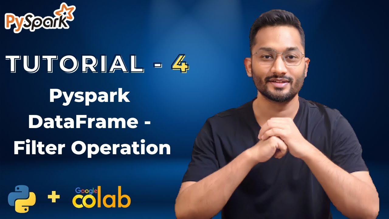 Pyspark Filter Operation Pyspark Tutorial For Beginners Tutorial