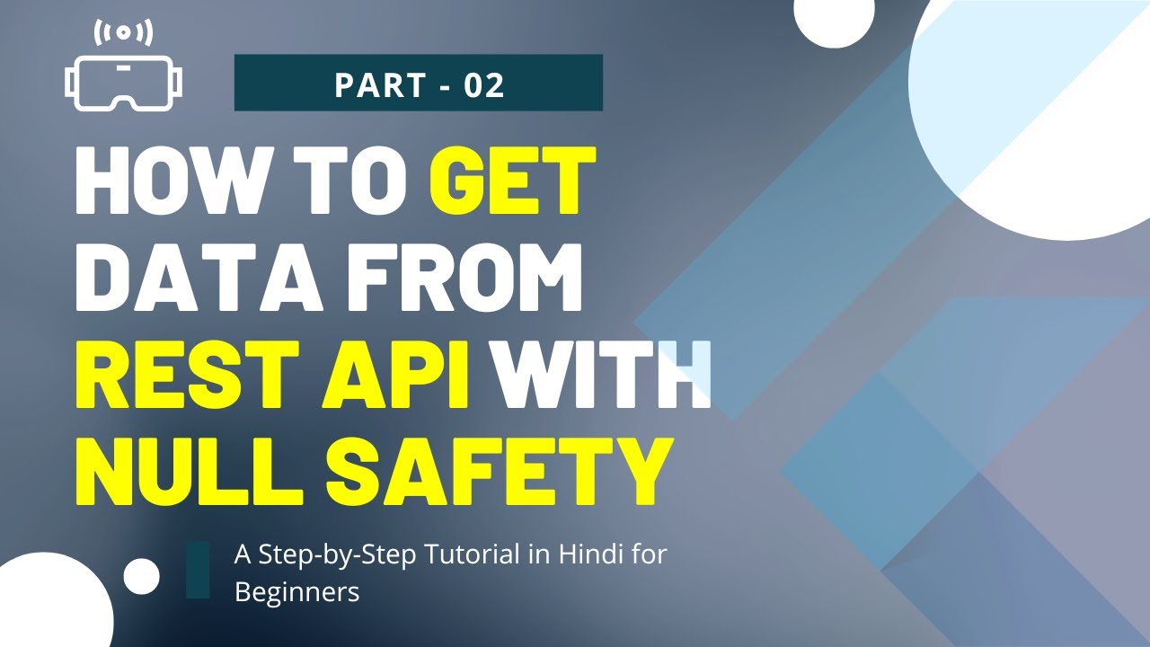 Flutter Get Data From Rest Api With Null Safety Building List With