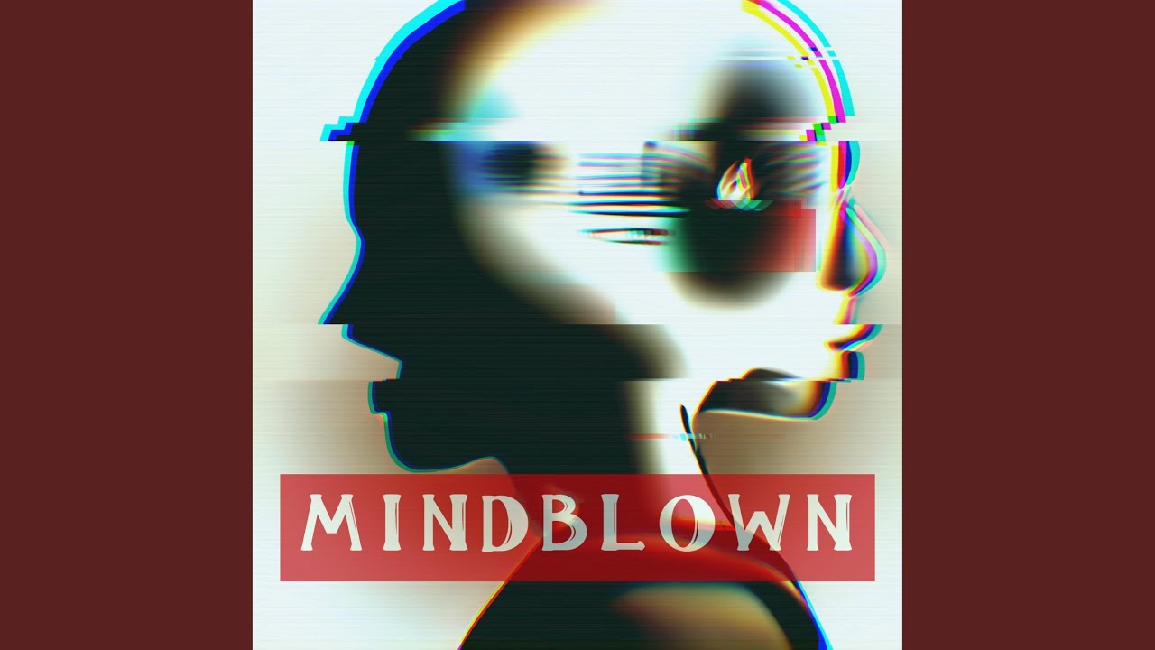 Mindblown Youtube