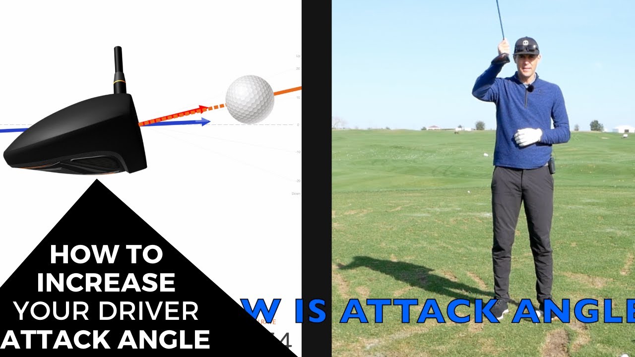 How To Increase Your Driver Attack Angle Youtube