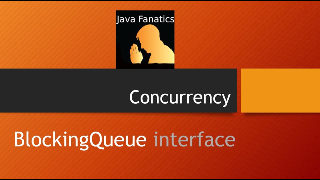Blocking Queue Youtube
