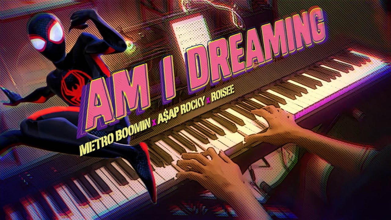Am I Dreaming End Credit Song Spider Man Across The Spider Verse
