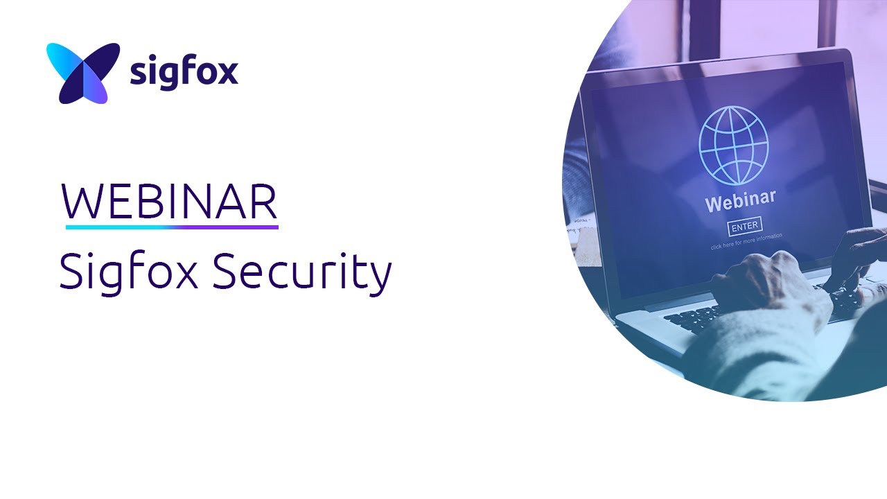 Webinar Sigfox Security Youtube