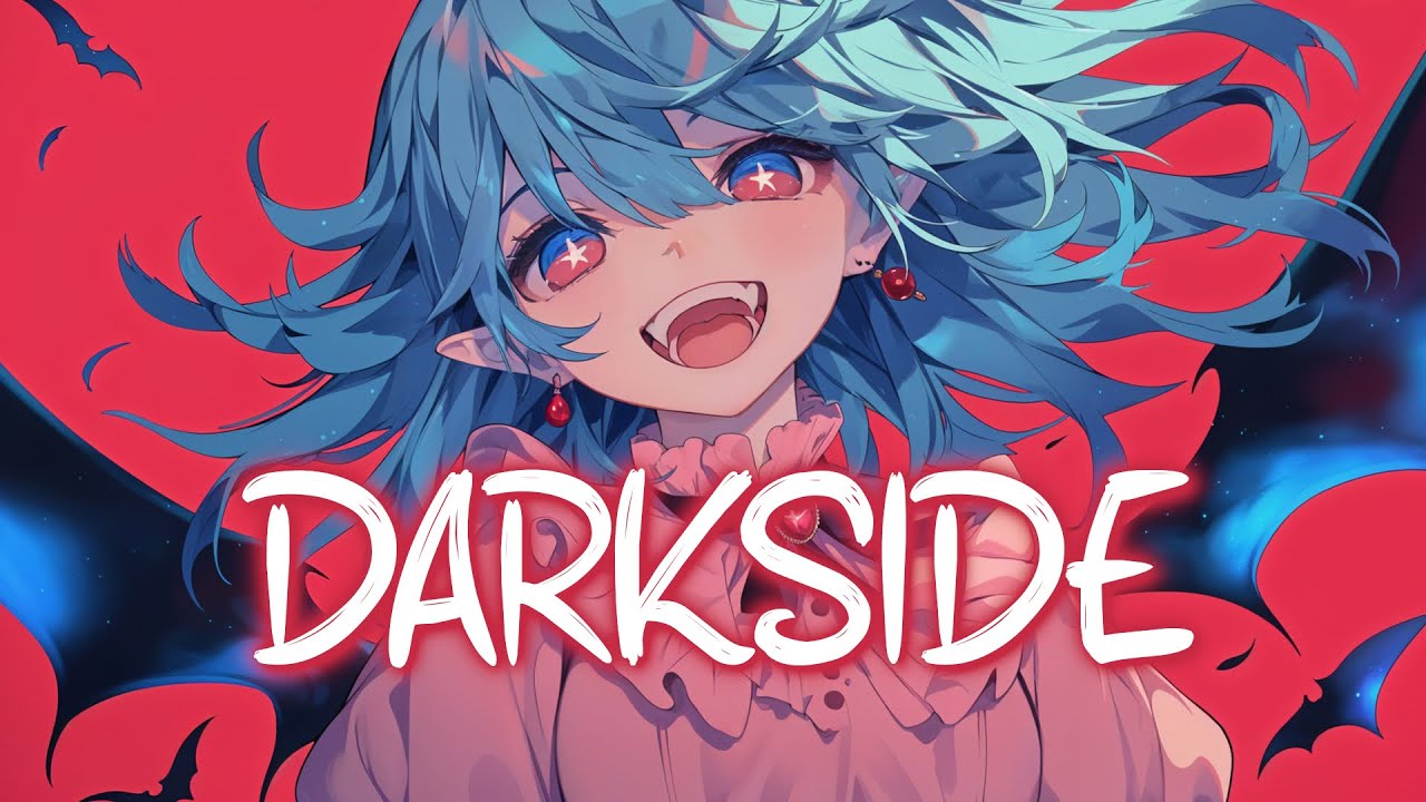 уамnightcoreуан Darkside Neoni тщб Lyrics Youtube