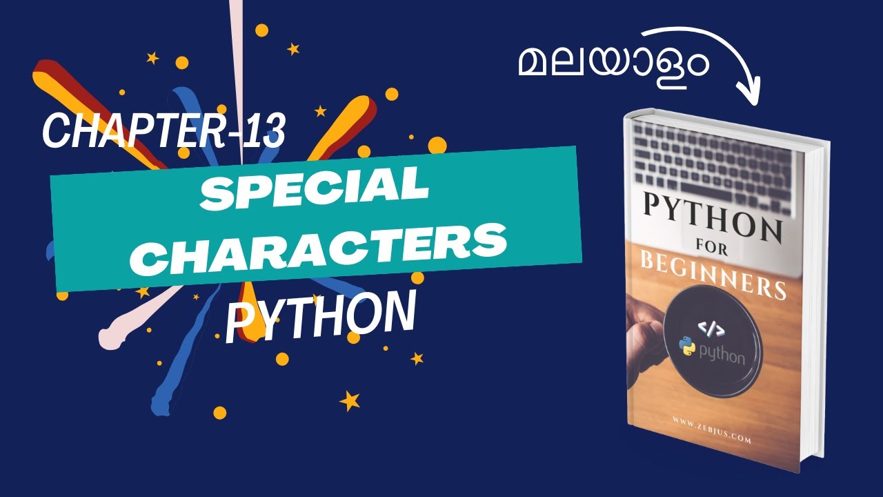Special Characters In Python Chapter 13 Malayalam Python Tutorial