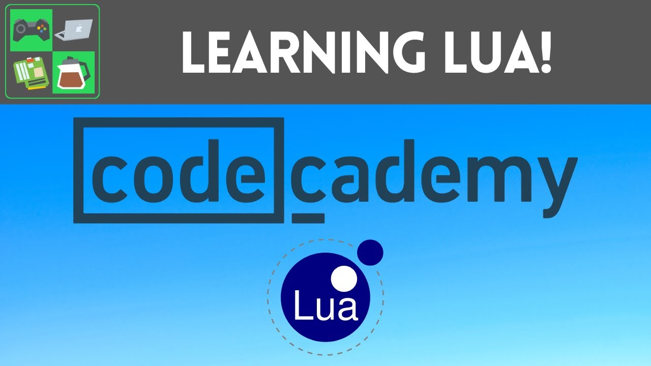 Learning Lua With Codecademy Learning Languages Youtube