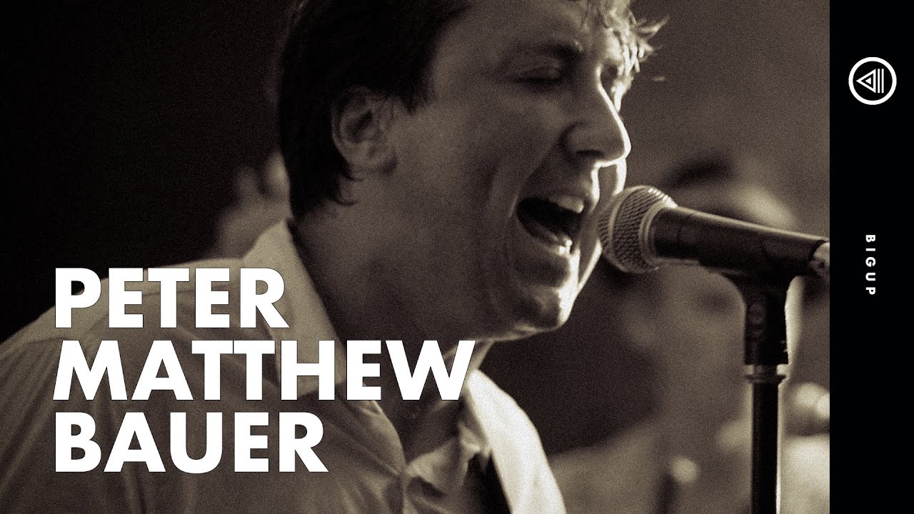 Peter Matthew Bauer Bigup Youtube